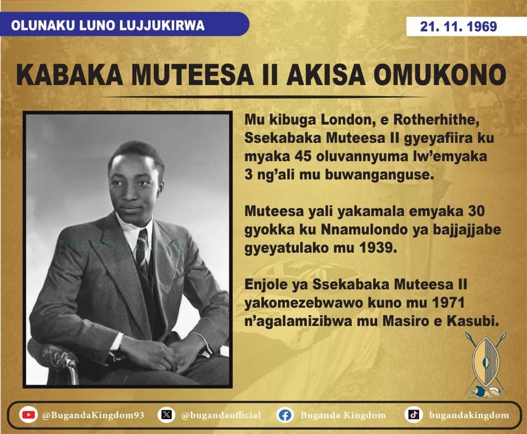 Ebyafaayo: Kabaka Muteesa II yakisa omukono nga 21 November,1969 – CBS FM